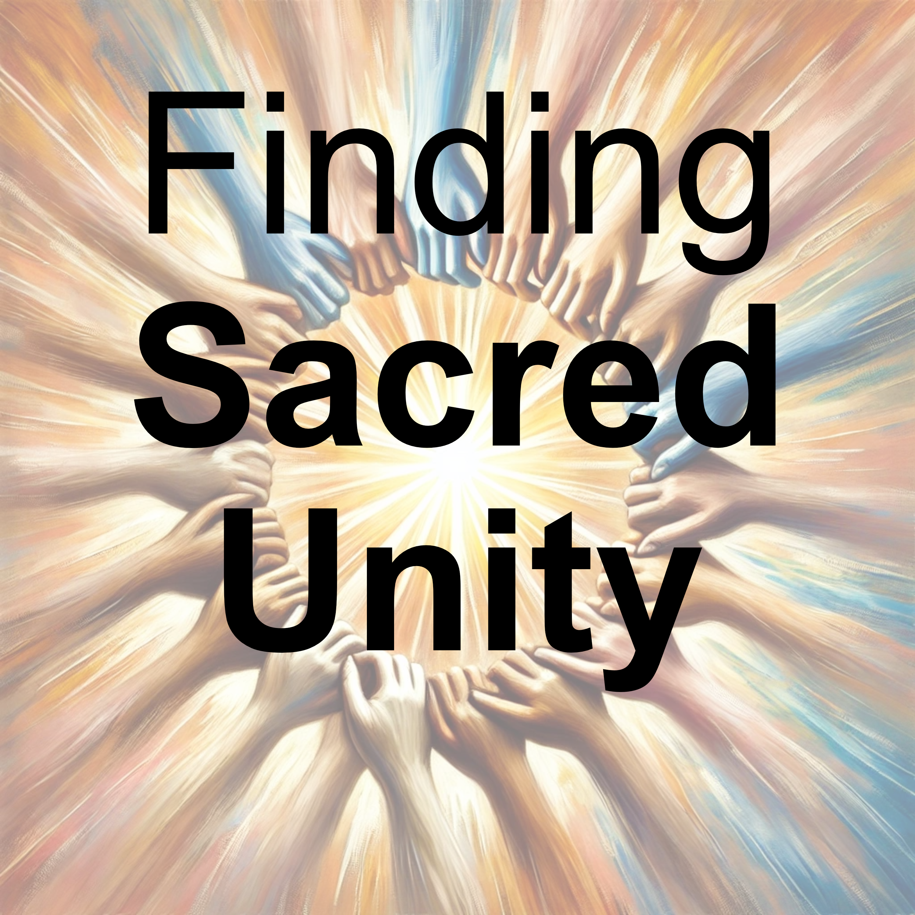 Sacred Unity: The Deep Connection of All Things – Infinitely Precious